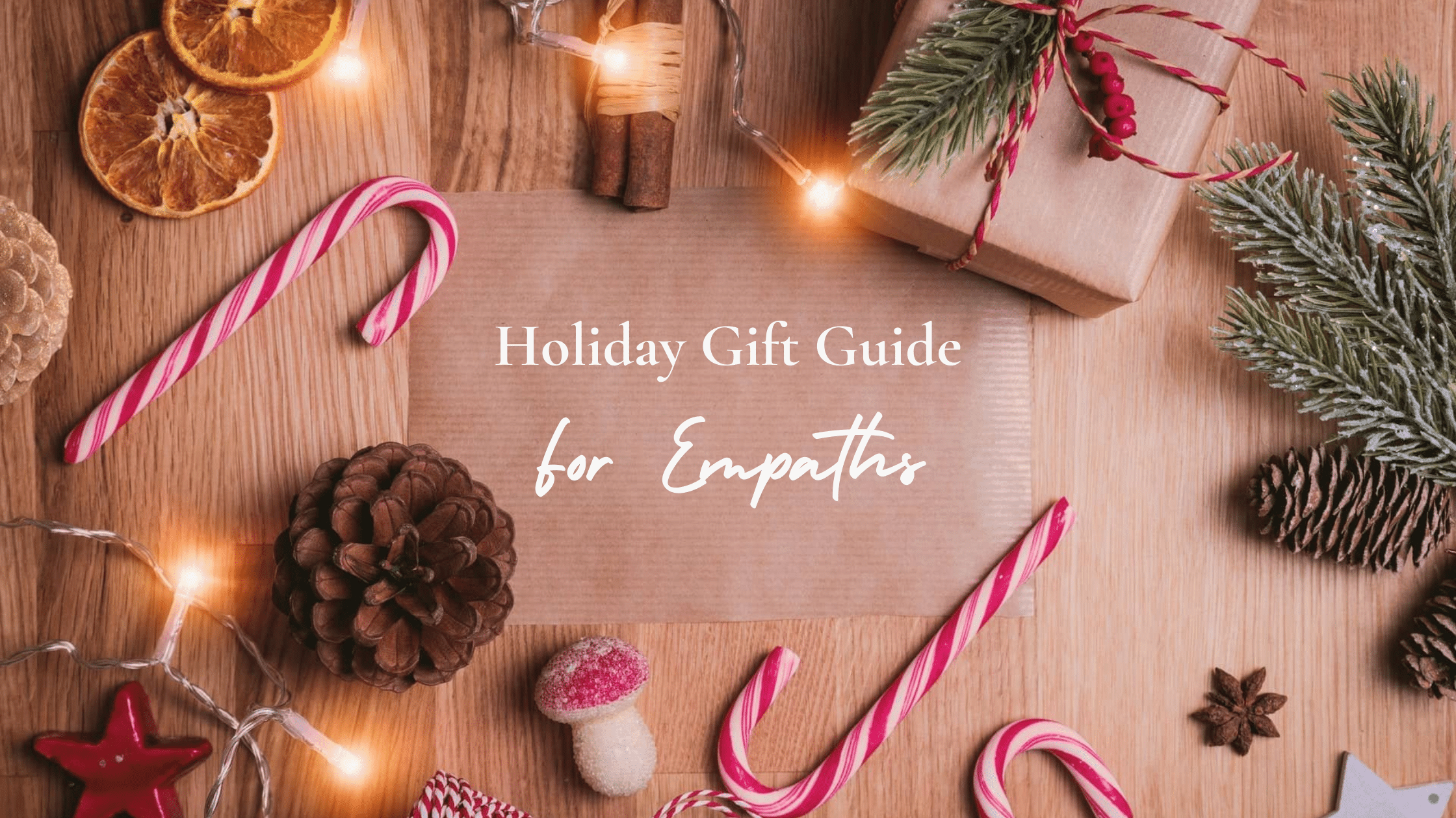 The Ultimate Holiday Gift Guide For Empaths